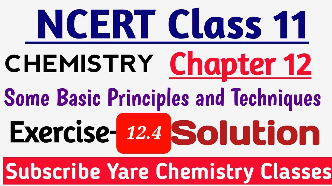 Class 11 Unit-12 Organic Chemistry |Solved Exercise 12.4 |write IUPAC ...