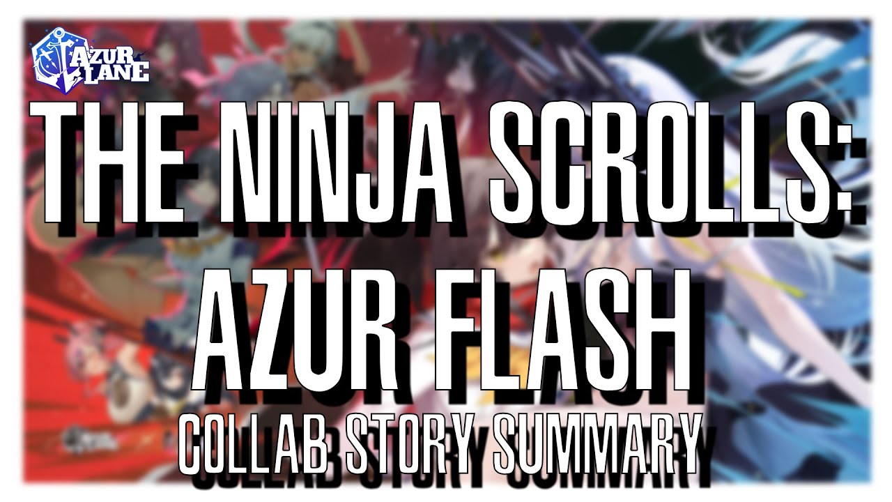 [Azur Lane] Collab Story Summary Profile | The Ninja Scrolls: Azur ...