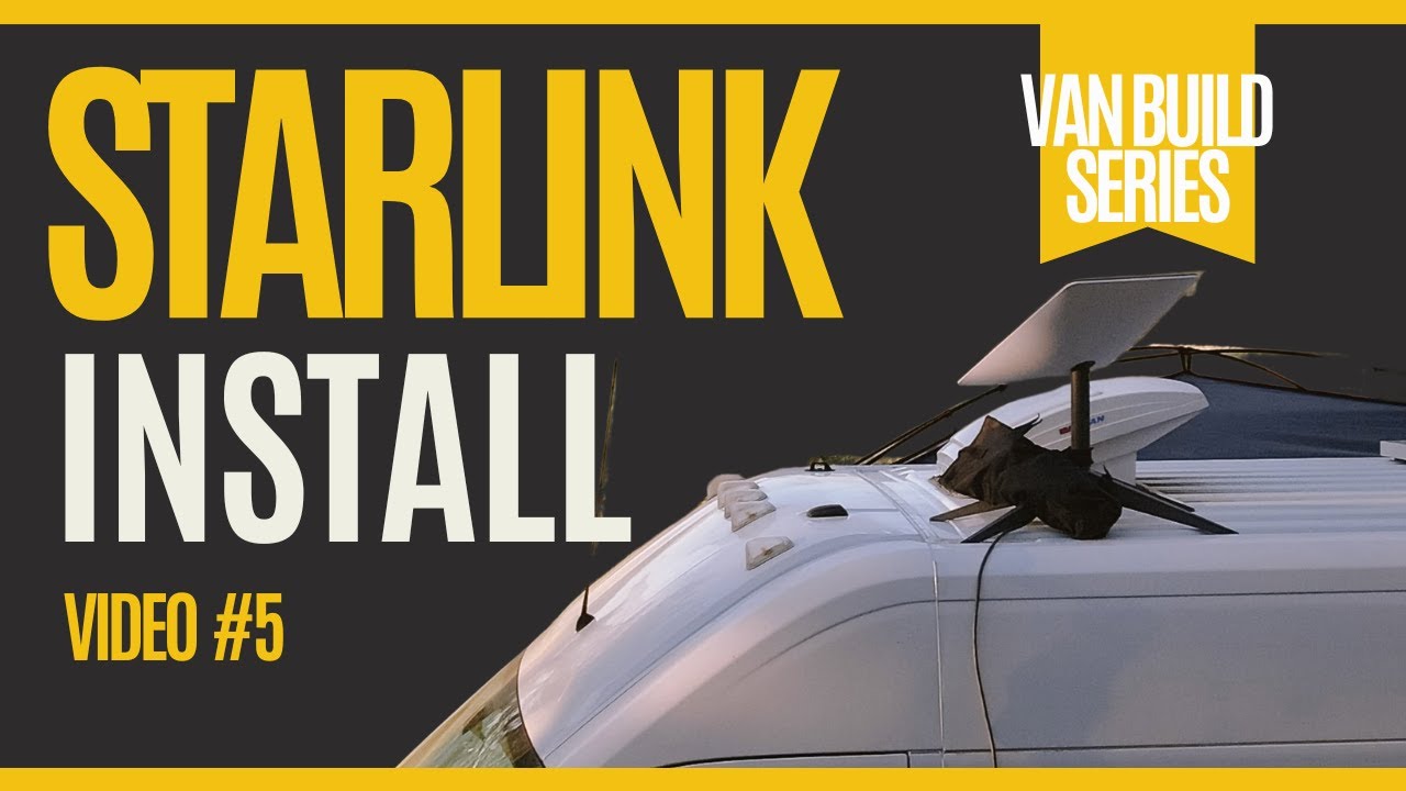 How to Install Starlink in a Campervan 🚐 | Step-by-Step Van Life ...