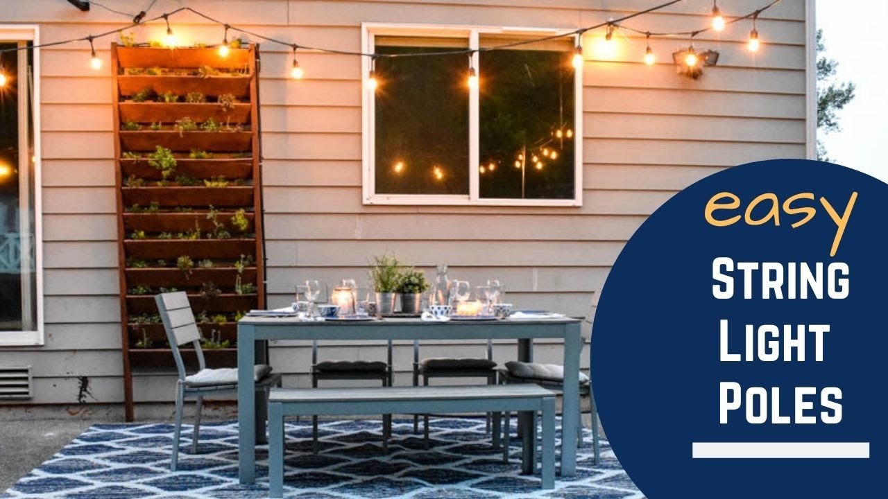 DIY String Light Poles Tutorial: Quick, Easy & Cheap! - YouTube