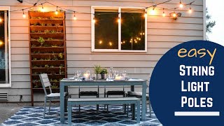 DIY String Light Poles Tutorial: Quick, Easy & Cheap!