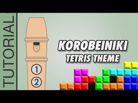 Tetris Theme Song - Recorder Notes Tutorial - Korobeiniki