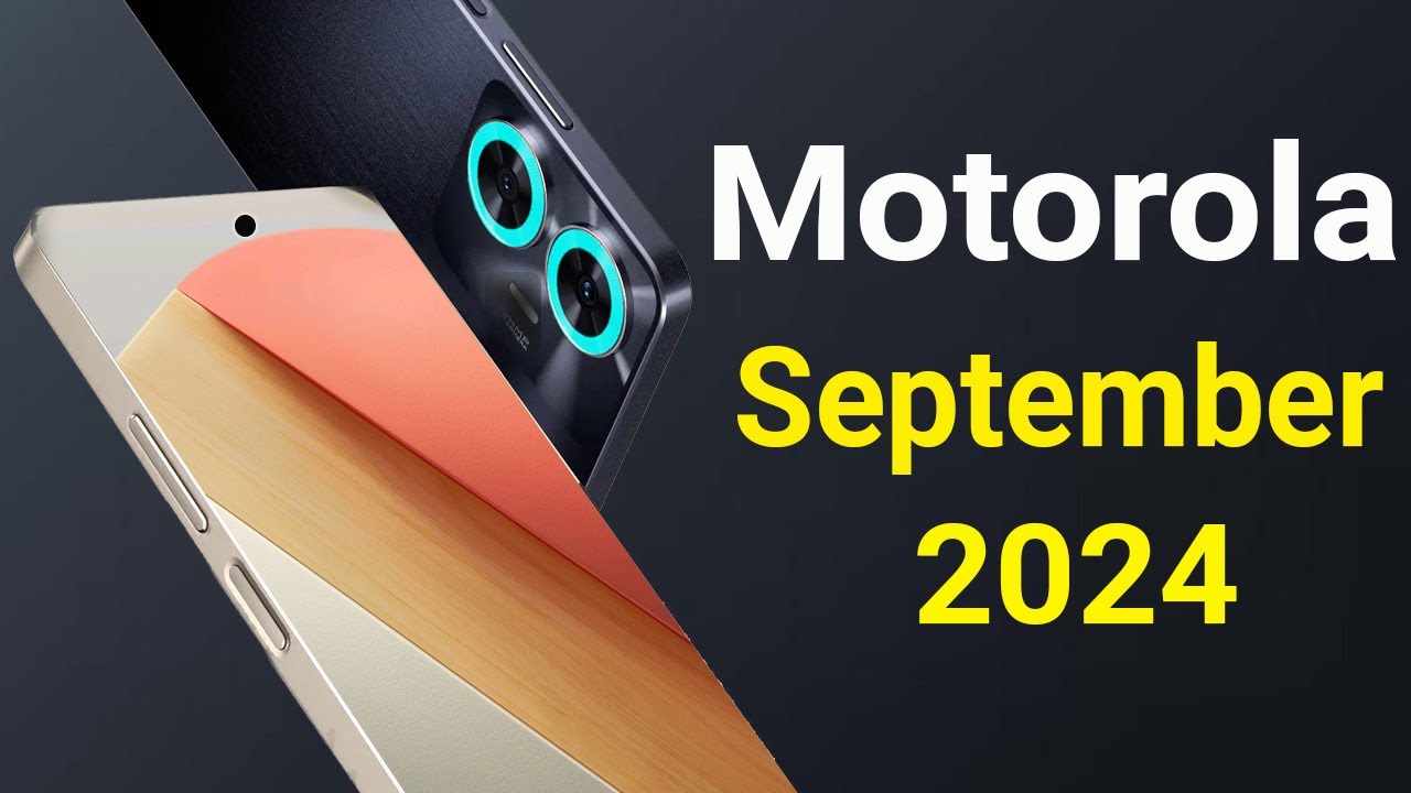 Motorola Top 3 UpComing Phones September 2024 - YouTube