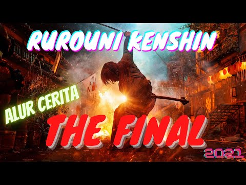 Kisah Battosai Kenshin Melawan Adik Sendiri | Alur Cerita Rurouni Kenshin The Final | Terbaru 2021