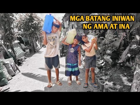 MGA BATANG INIWAN NG AMA AT INA - YouTube