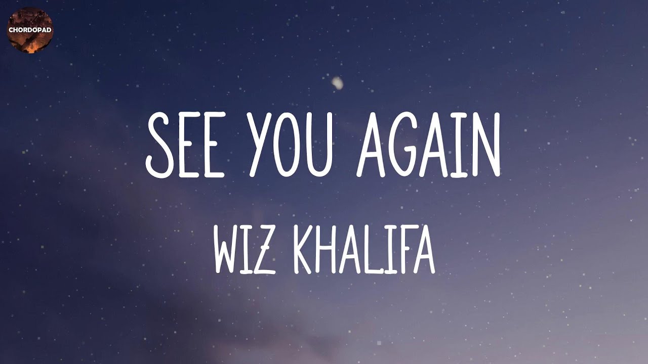 Wiz Khalifa - See You Again (feat. Charlie Puth) (Lyrics) || Charlie ...