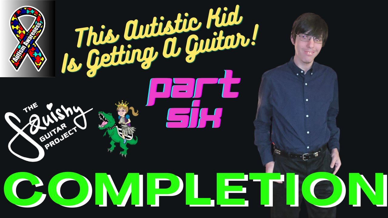 Part 6 This autistic kid is getting a guitar! Completion #autism # ...