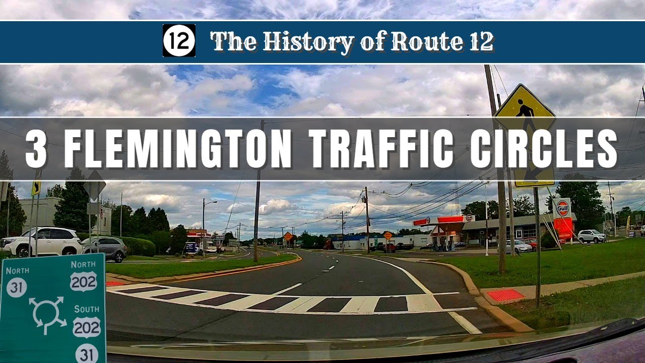 New Jersey’s Route 12 Ends with 3 Traffic Circles and a FORGOTTEN PAST ...