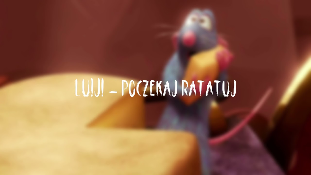 LUIJI - Poczekaj ratatuj - YouTube