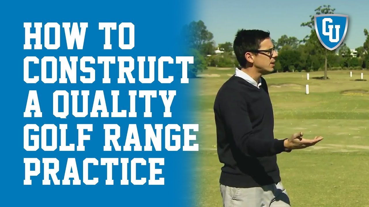 How to Construct a Quality Golf Range Practice - YouTube