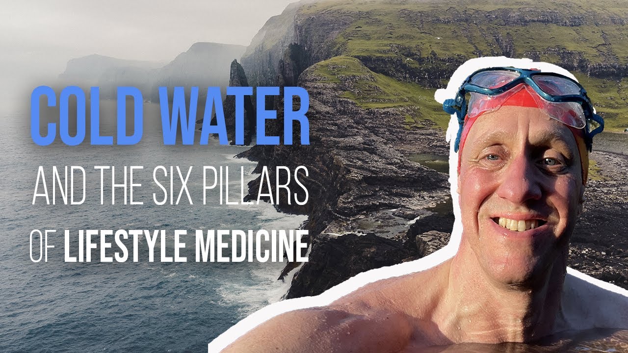 Cold Water and the six pillars of Lifestyle Medicine - YouTube