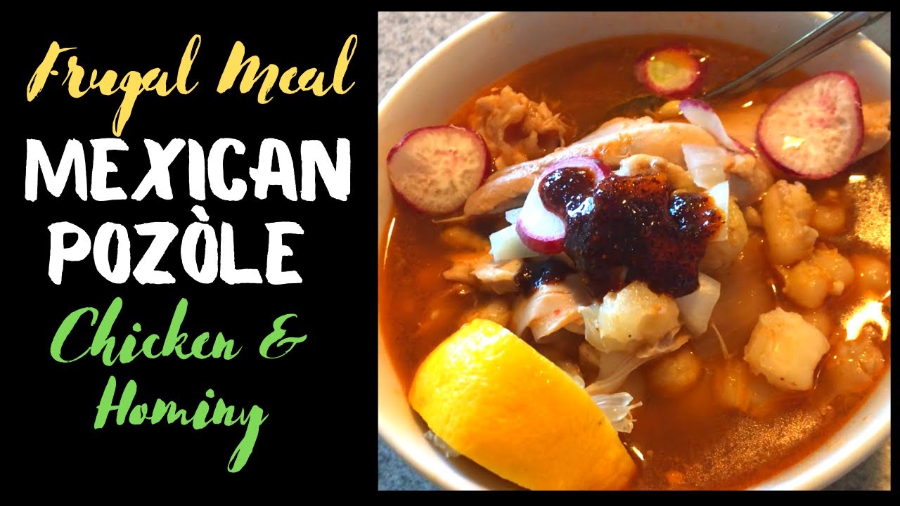 MEXICAN POZOLE | HOMINY AND CHICKEN SOUP, Quick, easy, and budget ...