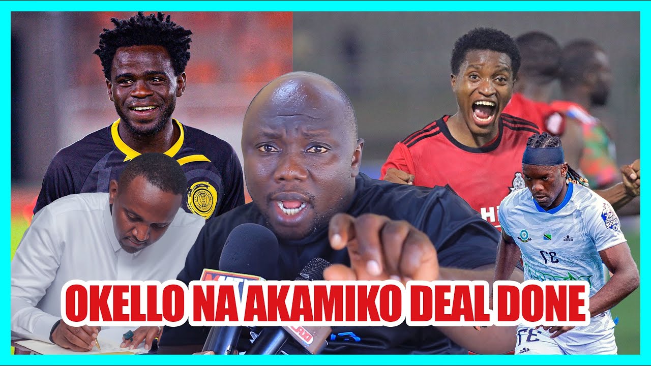 KABWE:OKELLO NA AKAMIKO DEAL DONE/FAR RABAT KUFUNGIWAMASHABIKI FAIDA ...