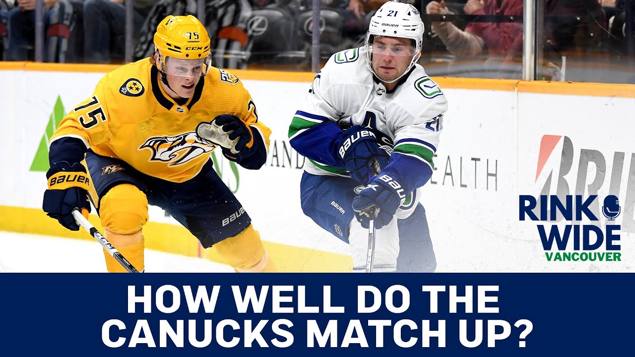 How Well do the Canucks Matchup With Nashville? | Rink Wide Vancouver ...