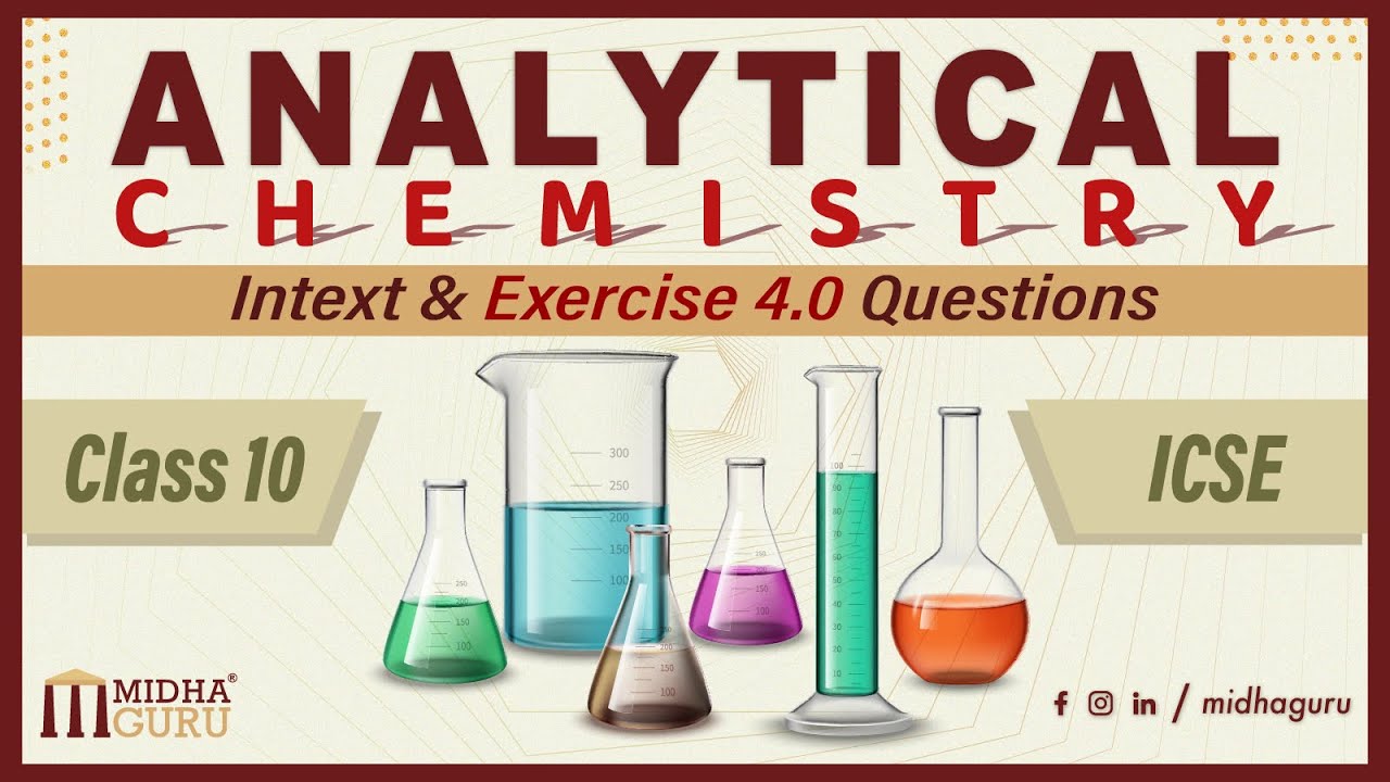 “Analyzing Questions and Answers: Analytical Chemistry / 10 ICSE ...