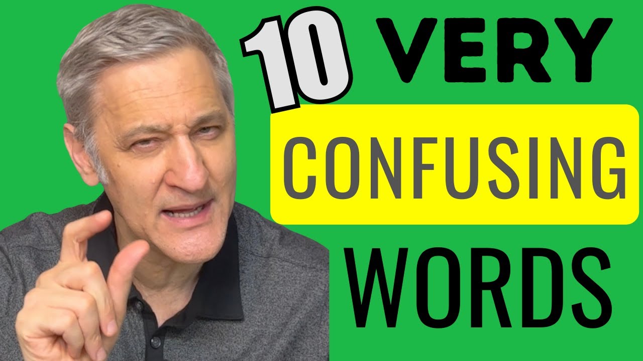 10 Very Confusing English Words: Clear up the Confusion with Examples ...