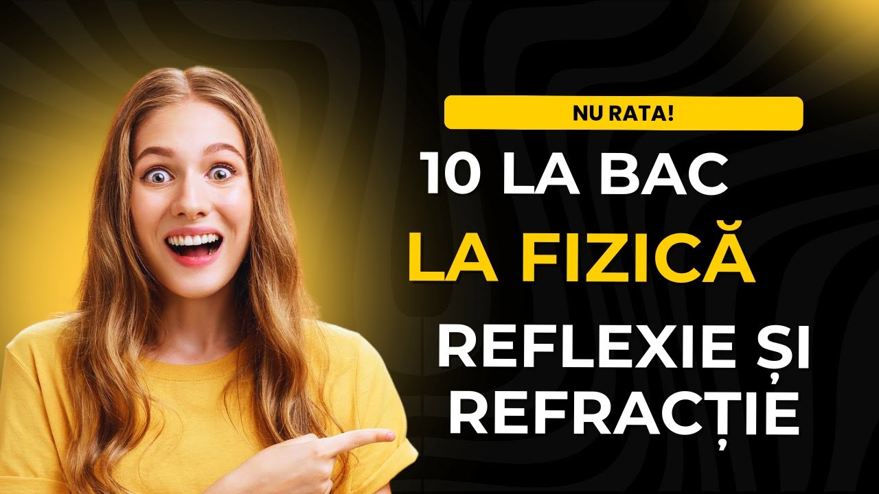 Fizica pentru BAC | Reflexia Si Refractia Luminii Partea a III-a - YouTube