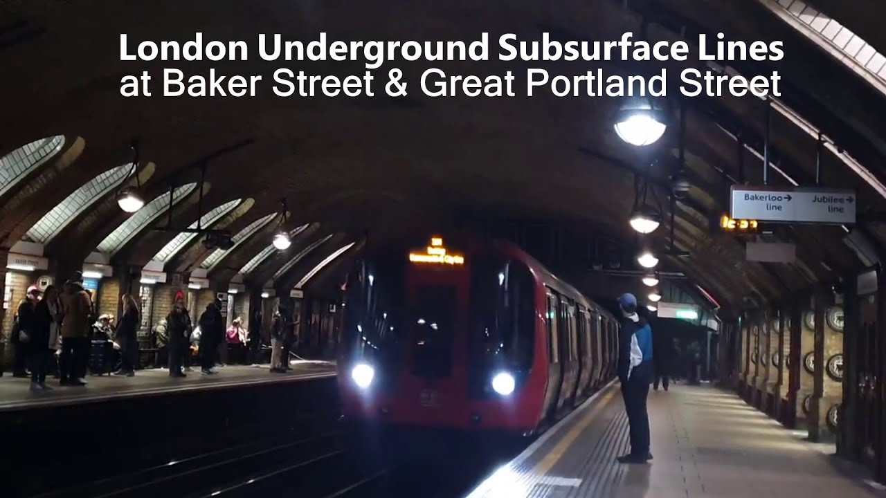 London Underground at Baker Street & Great Portland Street ( Sub ...