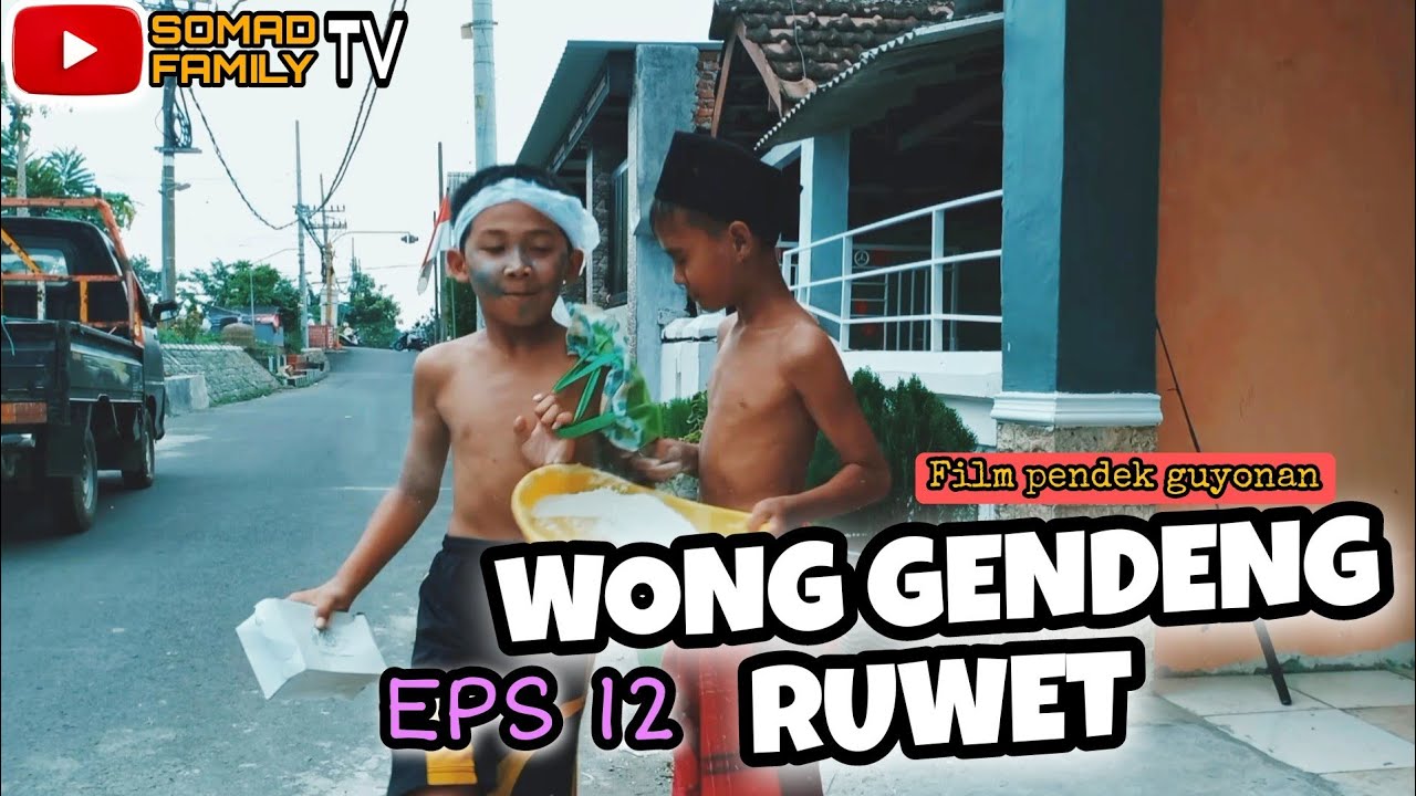 Wong Gendeng Ruwet || EPS 12 || Film Pendek Guyonan - YouTube