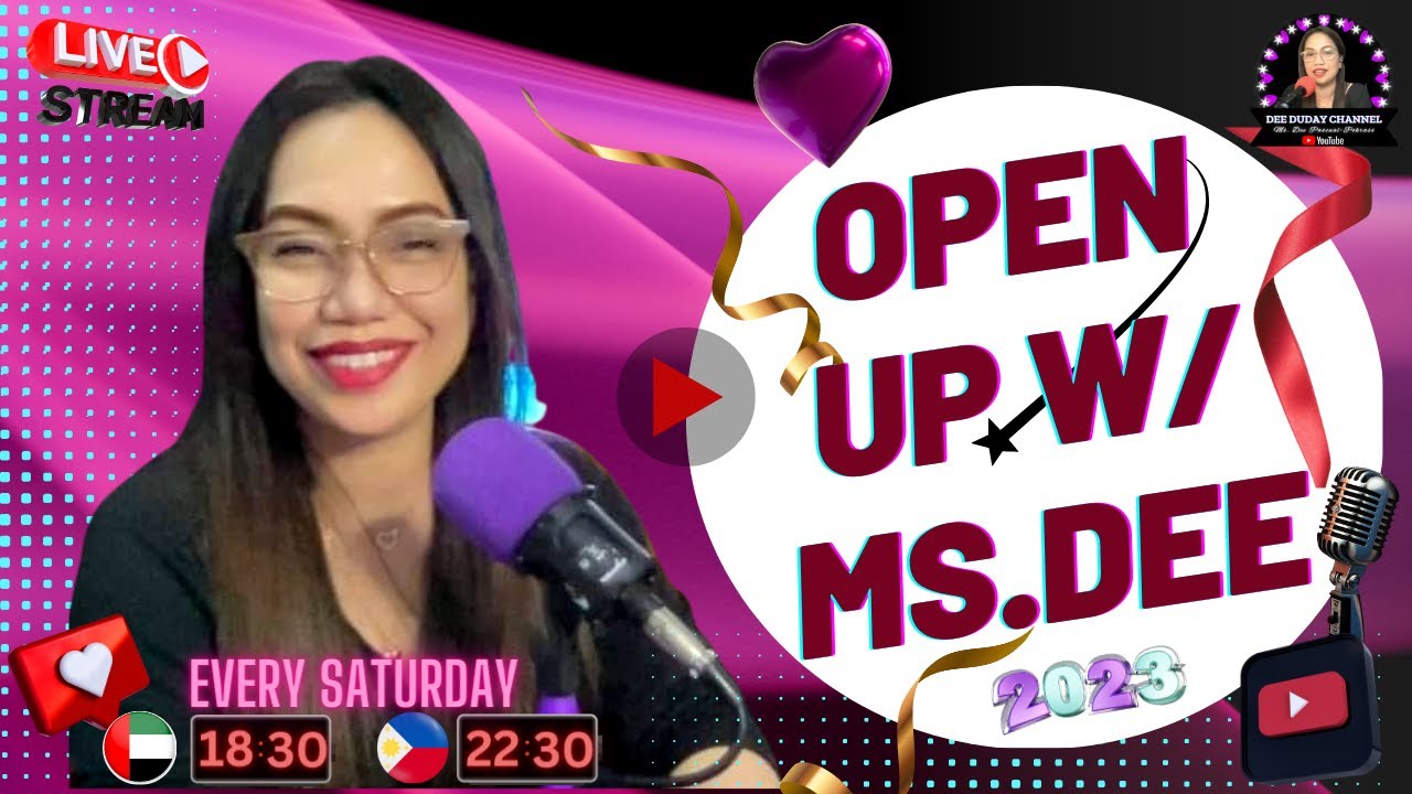 OPEN UP WITH MS. DEE 2023 EP67 - YouTube