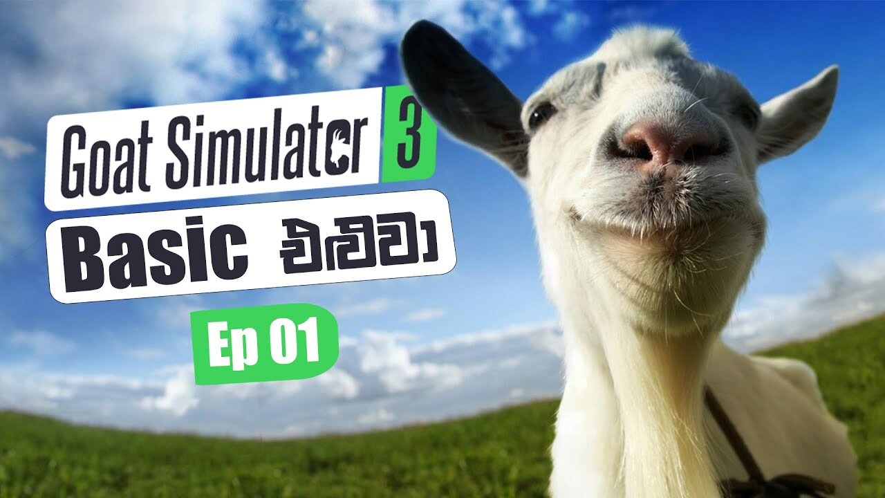 තිරිසන් එළුවා | Goat Simulator 3 | Ep 01 - YouTube