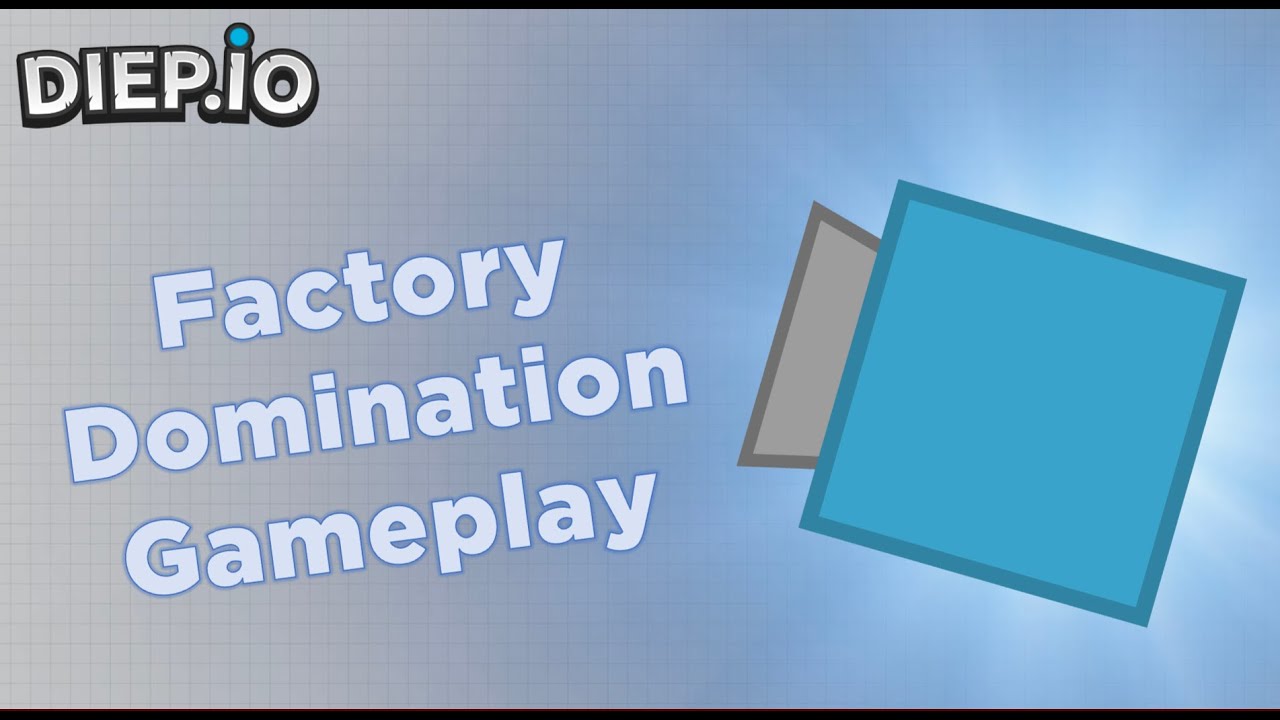 Factory Domination Gameplay! | Diep.io - YouTube
