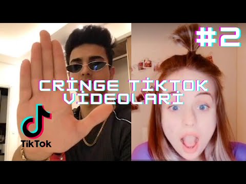 CRİNGE TİKTOK VİDEOLARI - TİK TOK TÜRKİYE (Cringe TikTok) #2