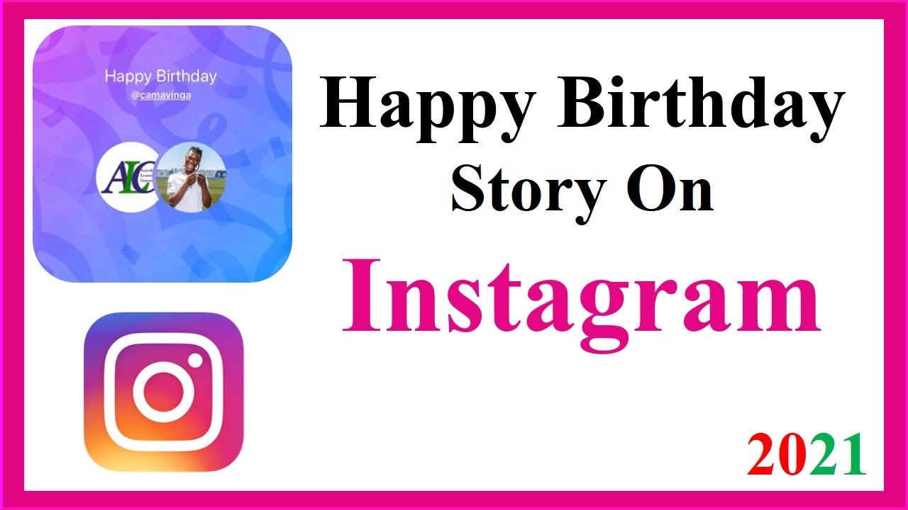 Happy Birthday Story On Instagram YouTube Happy Birthday Story On Instagram YouTube