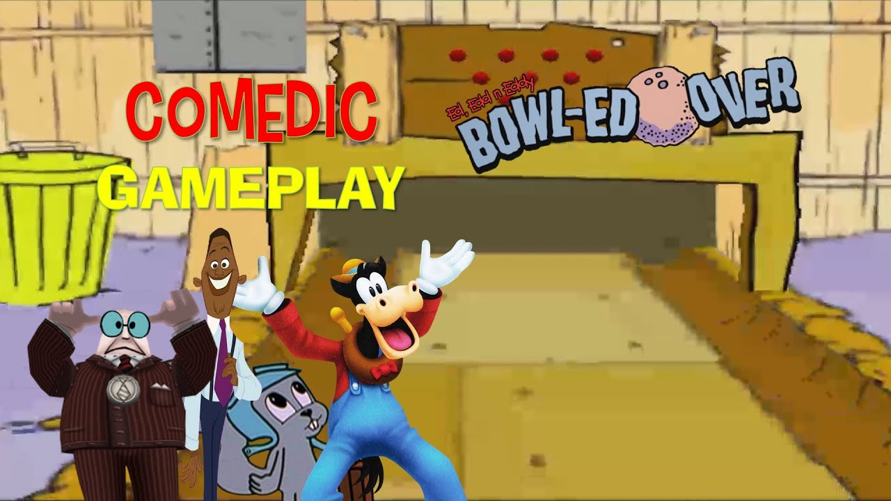 Comedic Gameplay: Ed, Edd N Eddy Bowl-Ed Over! ROUND 1 - YouTube