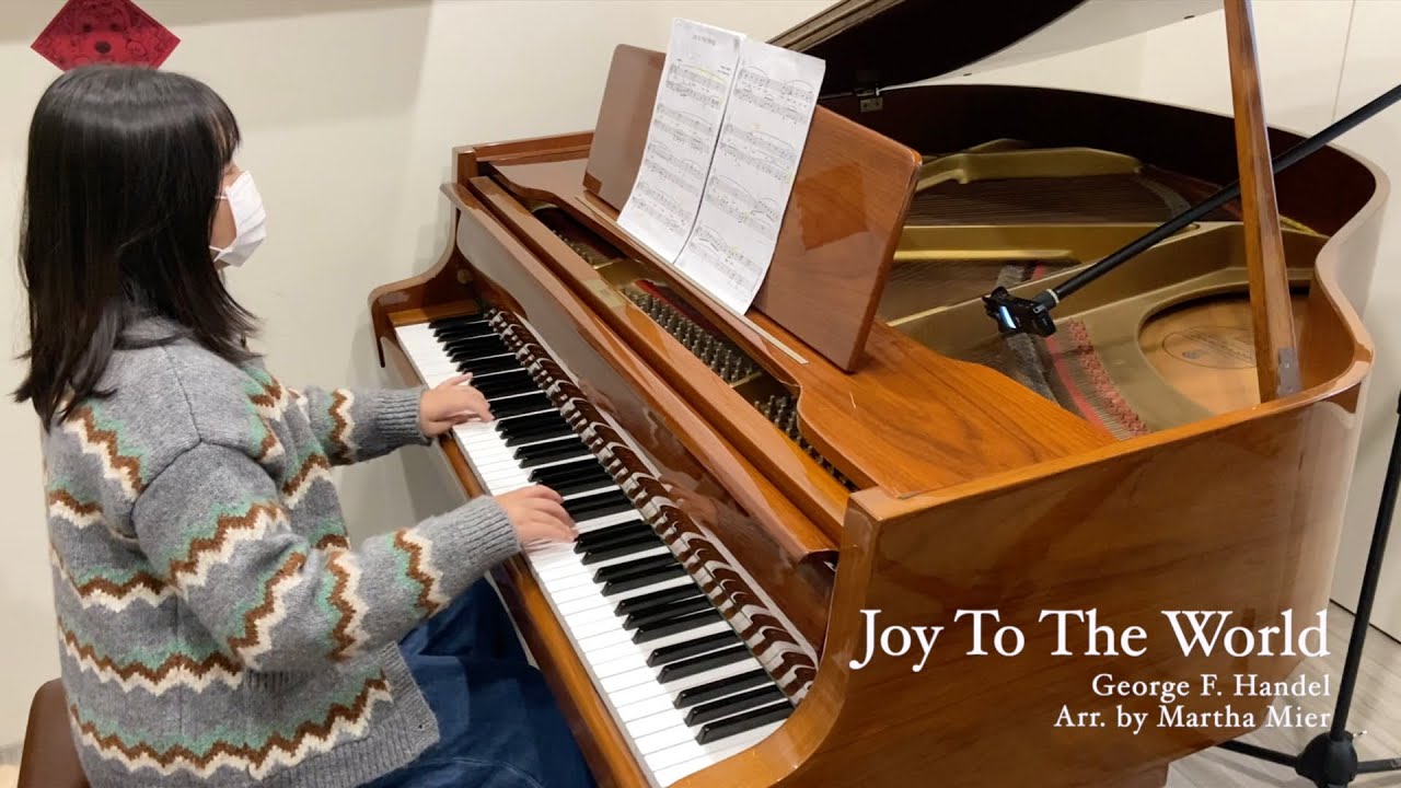 George F. Handel: Joy To The World (Arr. by Martha Mier) - Bella Huang ...