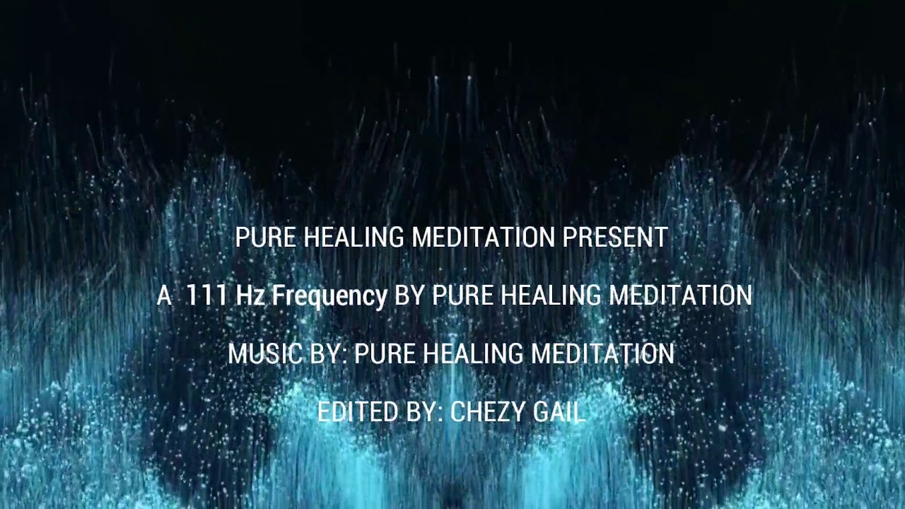 111 Hz Frequency for Trance State Meditation | Pure Healing Meditation ...