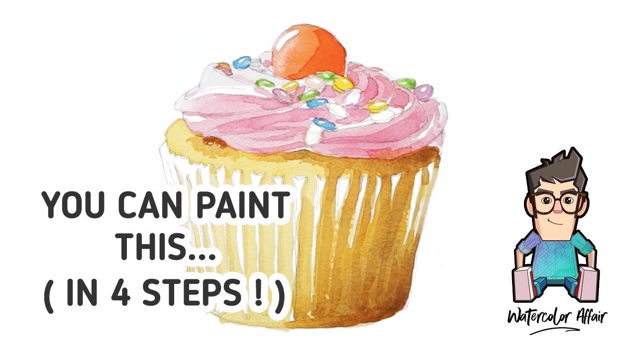 Paint This Watercolor Cupcake - IN JUST 4 STEPS ! - YouTube