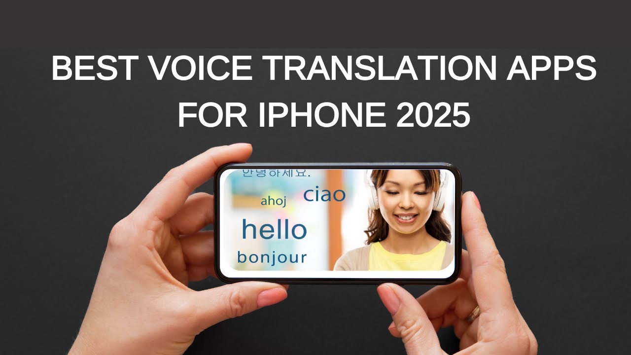 BEST VOICE TRANSLATION APPS FOR IPHONE 2025 - YouTube