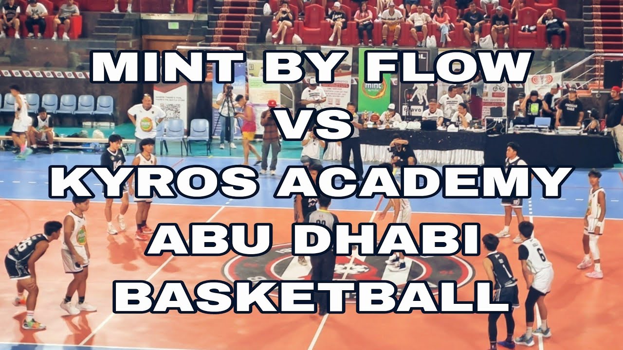 KYROS ERA ACADEMY VS MINT BY FLOW | PINOY HIGH SCHOOL PLAYER SA ABU ...