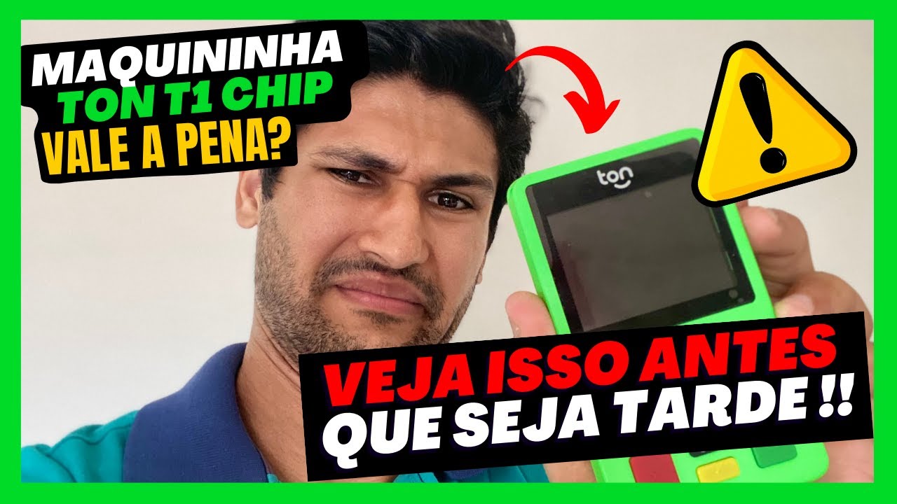 Análise da TON T1 CHIP Brother: Vale a Pena? É Boa? | Máquina de Cartão ...