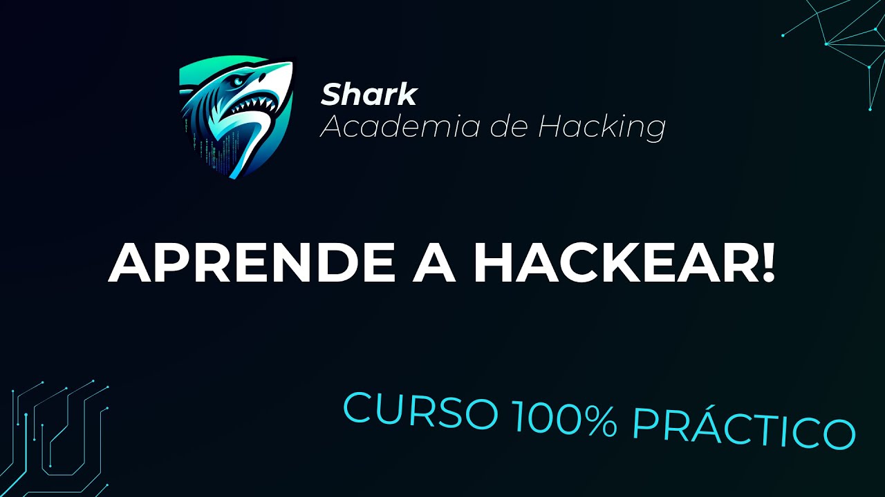 Clase 0 - Curso de Introducción al Hacking - Shark Academia de Hacking ...