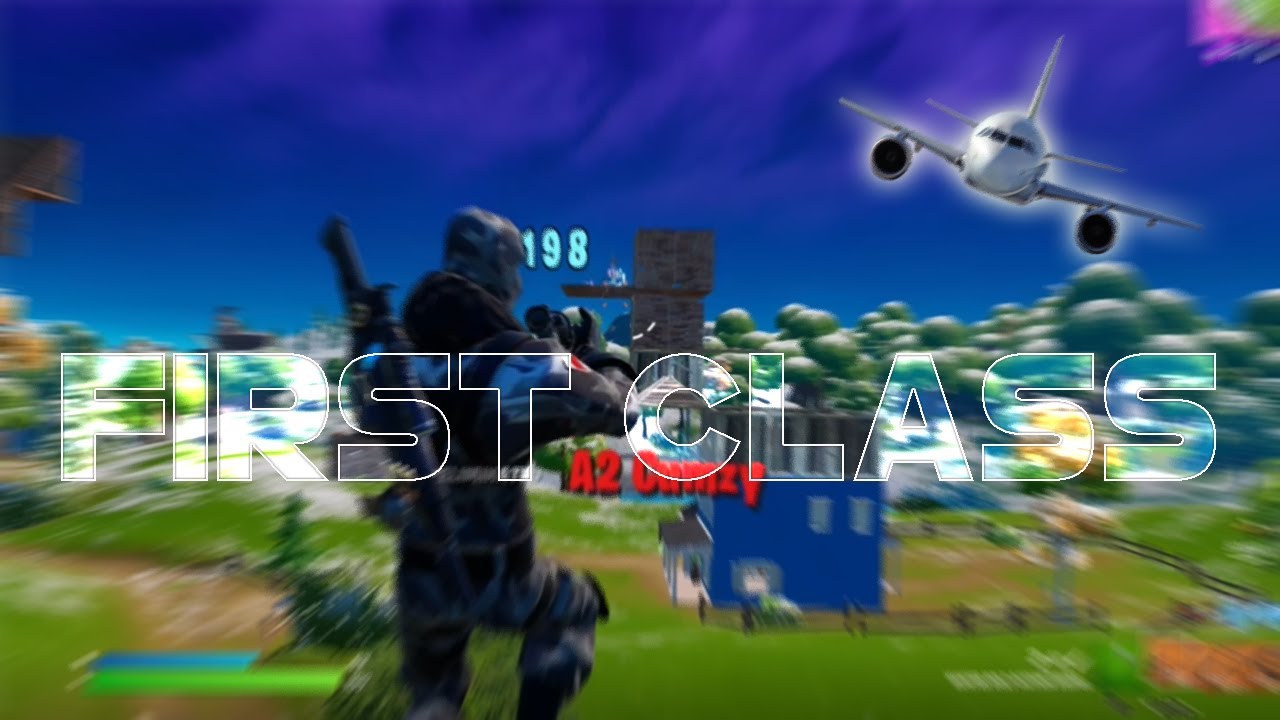 First Class (Fortnite Montage) - YouTube
