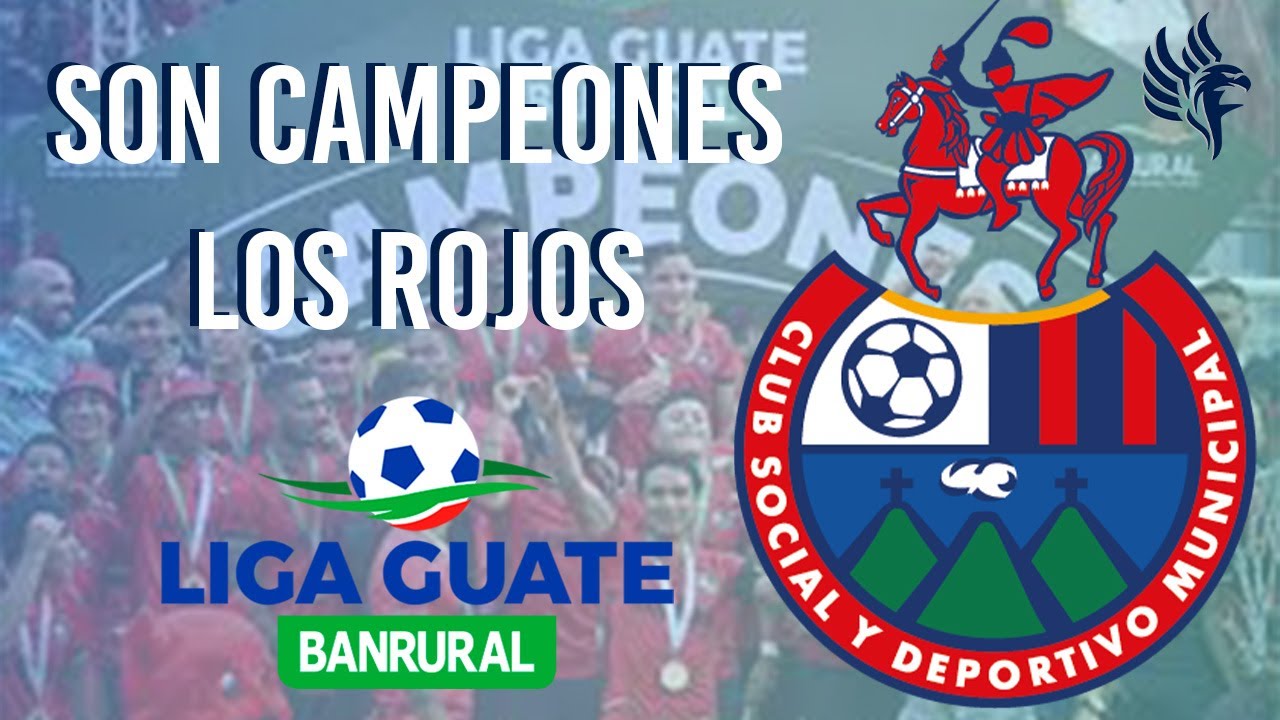 LOS ROJOS SON CAMPEONES l MUNICIPAL VS MIXCO l FINAL DE VUELTA l ...