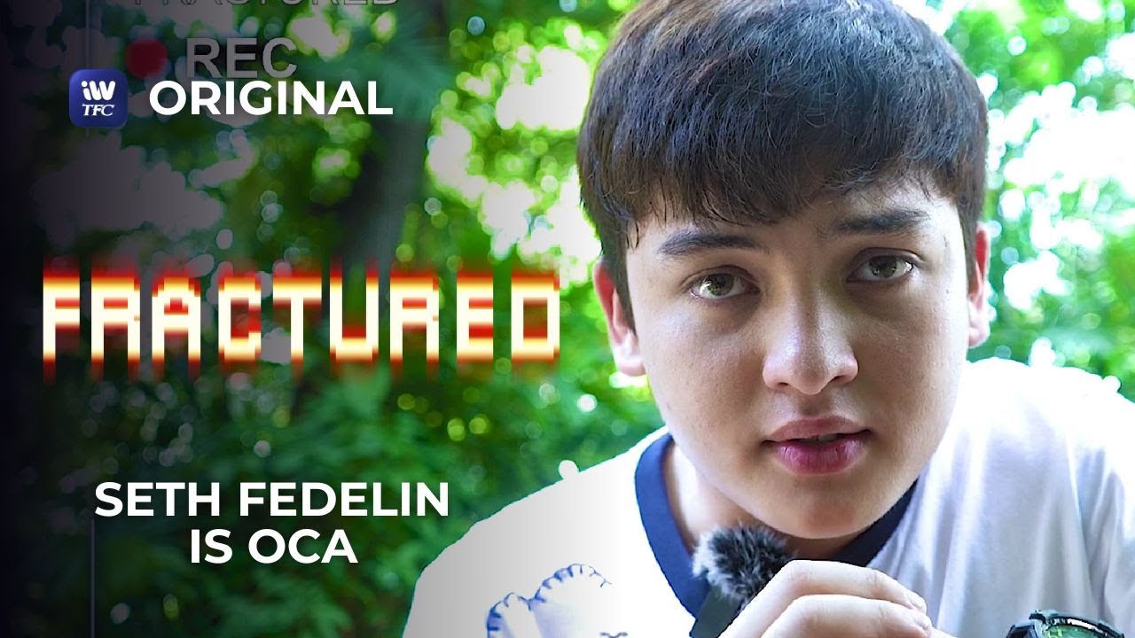 FRACTURED: Seth Fedelin is Oca | iWantTFC Original Series - YouTube