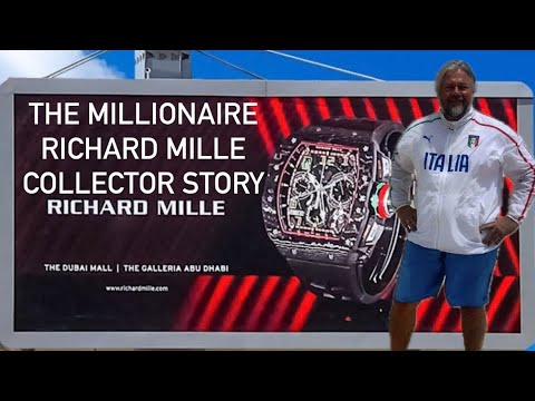 THE MILLIONAIRE RICHARD MILLE COLLECTOR STORY - YouTube