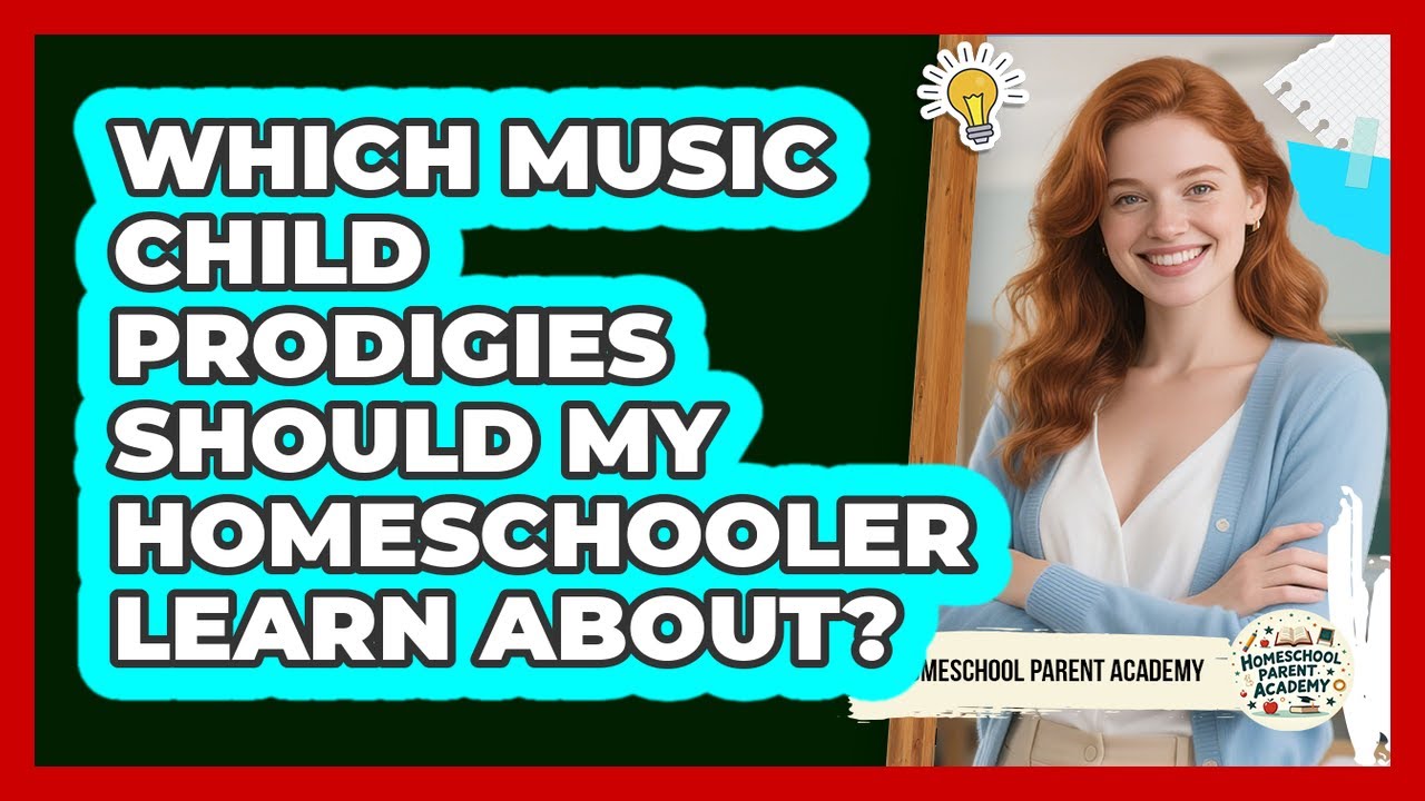 Which Music Child Prodigies Should My Homeschooler Learn About ...