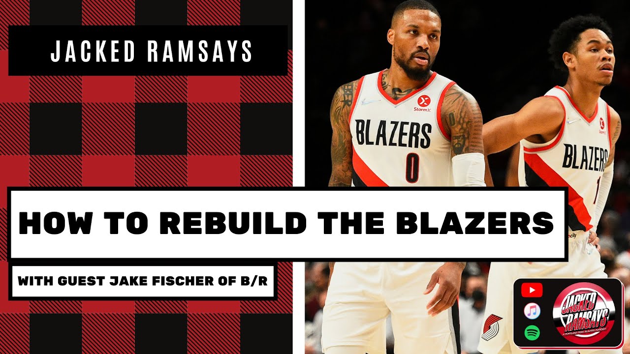 How to Rebuild the Blazers with Jake Fischer - YouTube