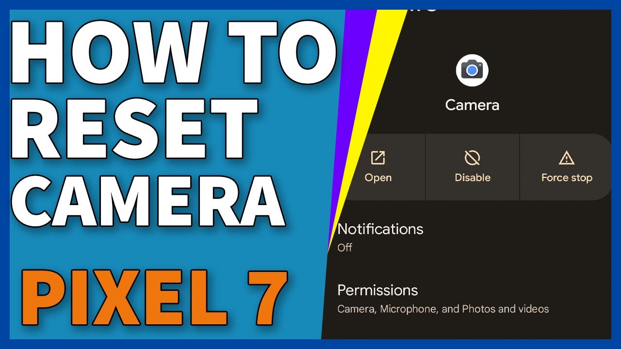 How To Reset The Camera On Google Pixel 7 - YouTube