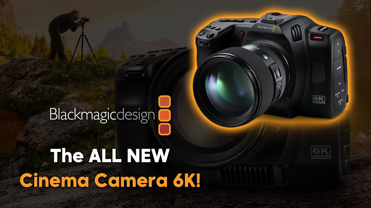 Introducing the ALL-NEW Cinema Camera 6K From Blackmagic Design! - YouTube
