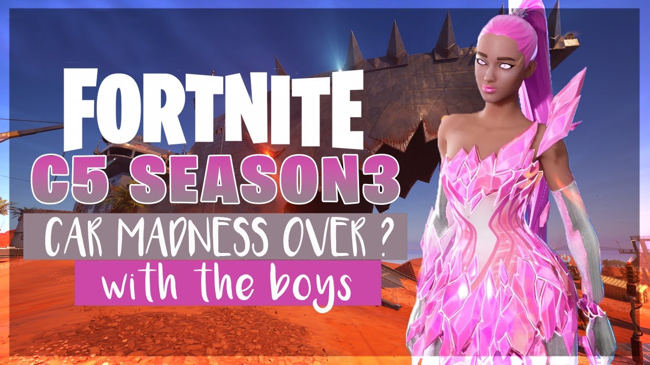 FORTNITE - CAR MADNESS OVER? - CHAPTER 5 SEASON 3 ! - YouTube