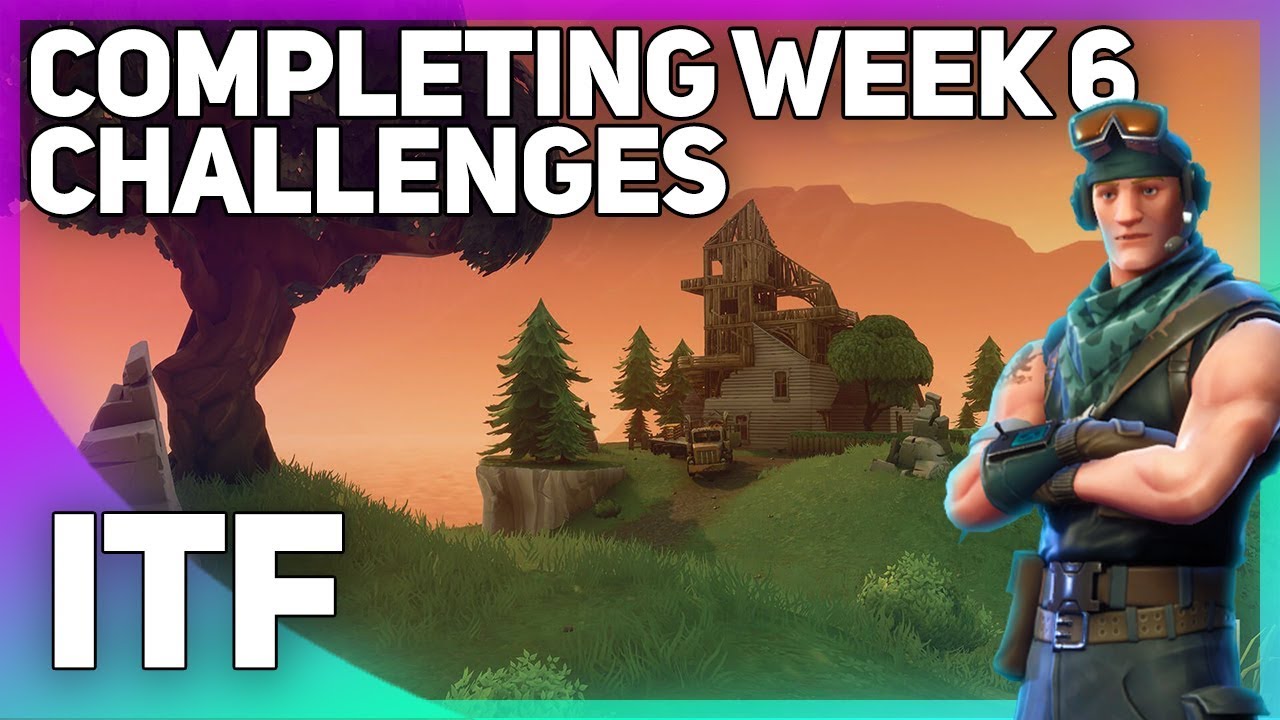 Completing Week 6 Challenges! (Fortnite Battle Royale) - YouTube