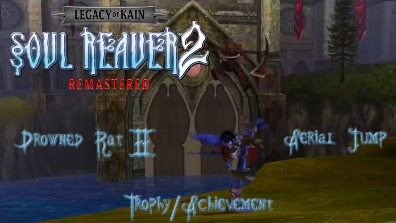 Drowned Rat II & Aerial Jump - Soul Reaver 2 Trophy/Achievement - YouTube