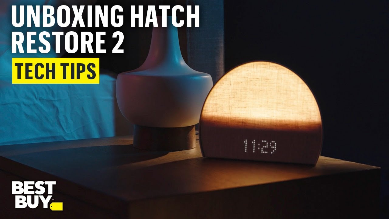 Unboxing the Hatch Restore 2 Sound Machine – Tech Tips from Best Buy ...