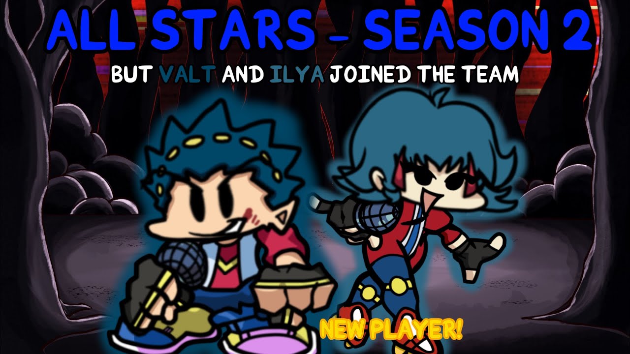 FNF All-Stars Season 2 - Valt & Ilya Join the Team (7 Players) - YouTube