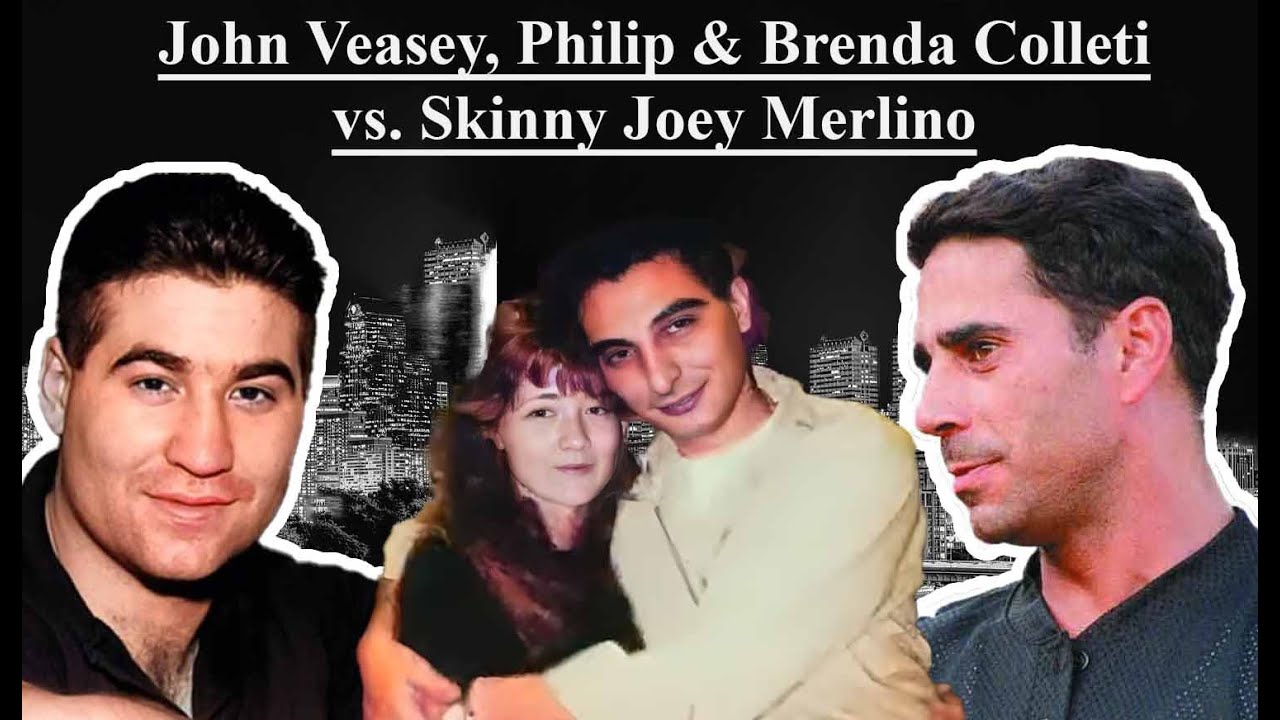 John Veasey, Philip and Brenda Colletti vs Skinny Joey Merlino I ...